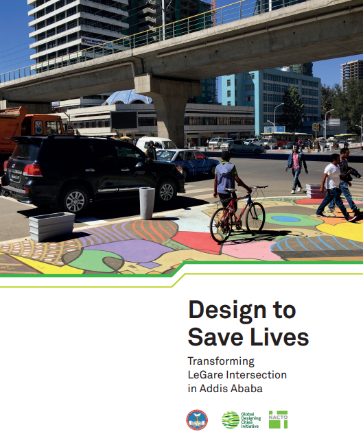 Design to Save Lives Transforming LeGare Intersection in Addis Ababa | MobiliseYourCity
